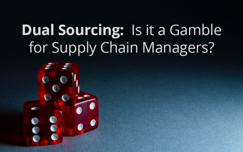 Dual Sourcing: Is it a Gamble for Supply Chain Managers? | Conner ...